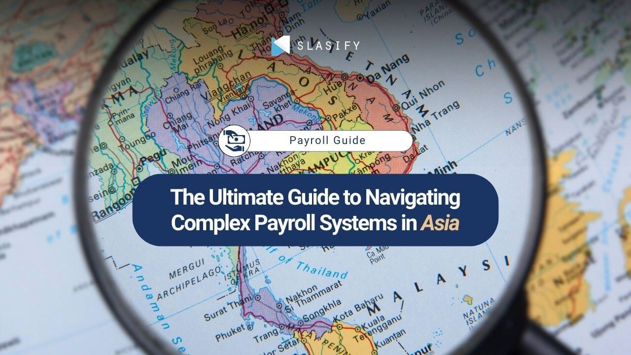 The Ultimate Guide to Navigating Complex Payroll Systems in Asia